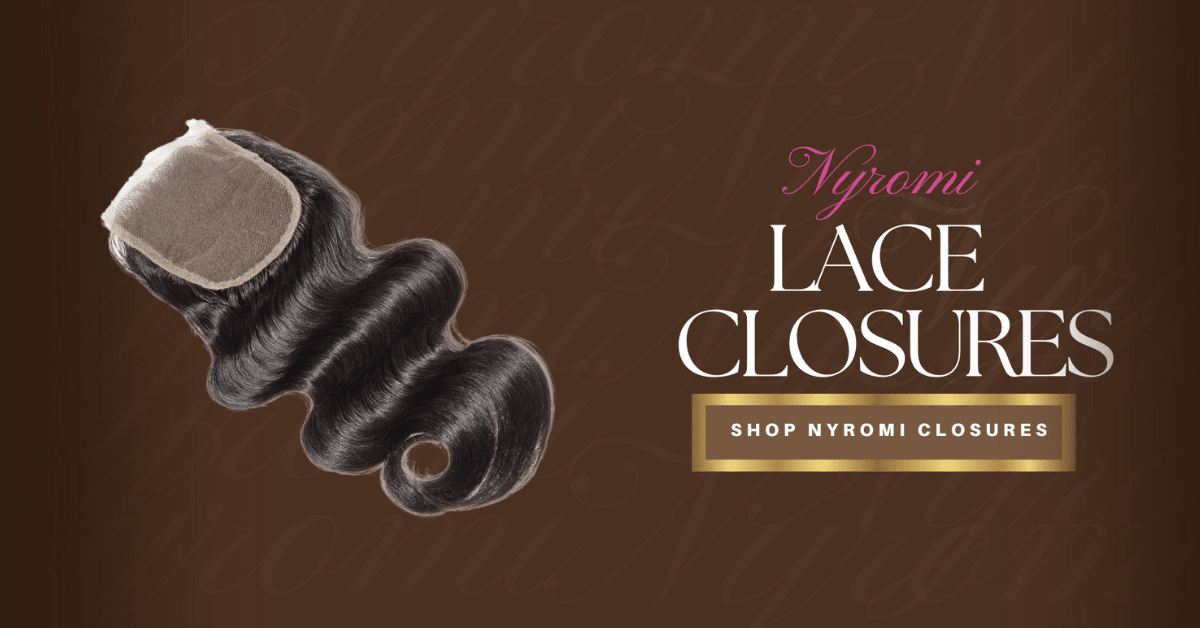 Mastering Lace Closures: Your Path to Effortless Hair - nyromihair.com